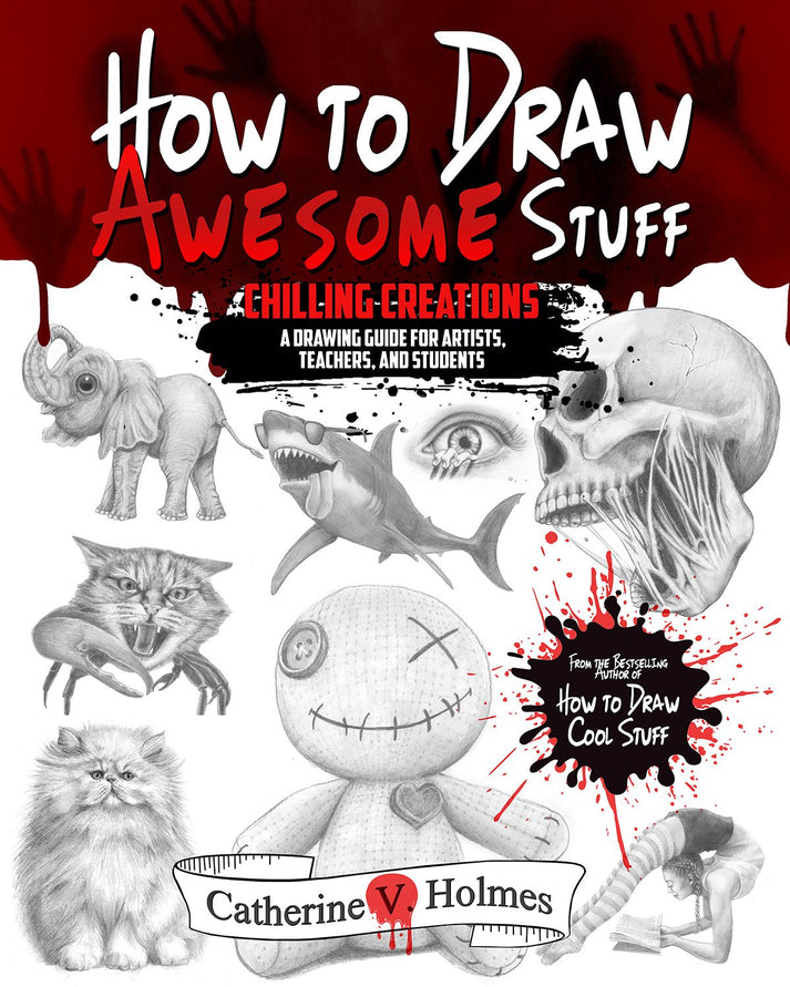 How to Draw Awesome Stuff - Chilling Creations: A Drawing Guide for Ar ...